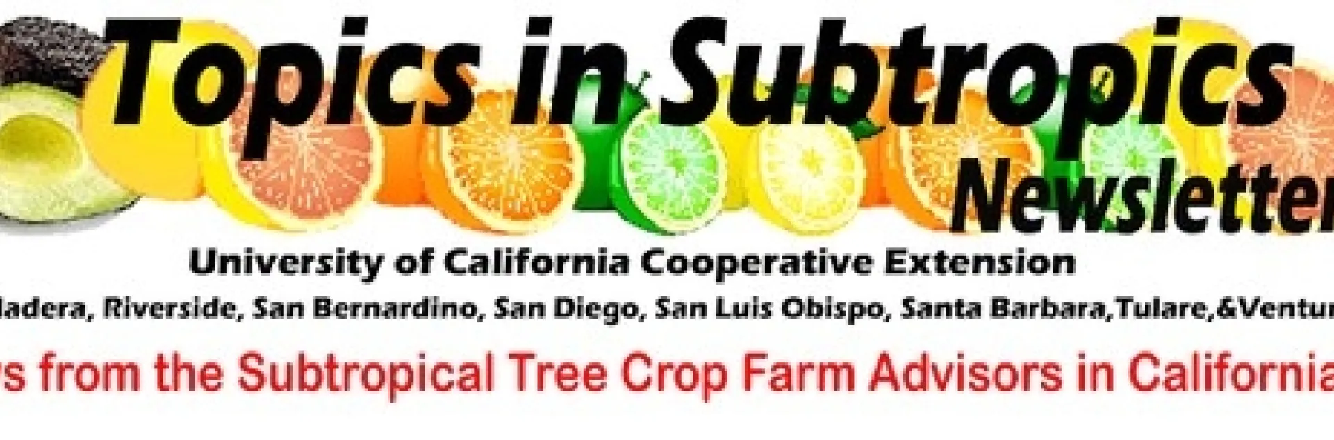 New Topics in Subtropics Newsletter | UC Agriculture and Natural Resources