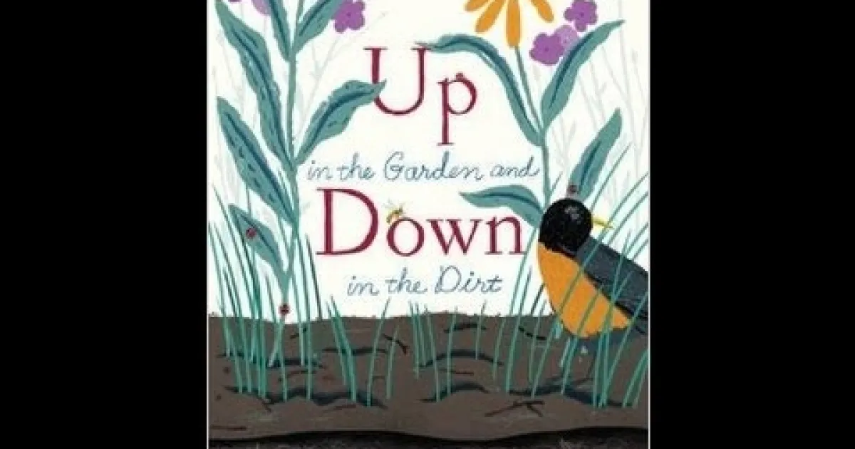 The Book Corner: Up in the Garden & Down in the Dirt | UC Agriculture ...