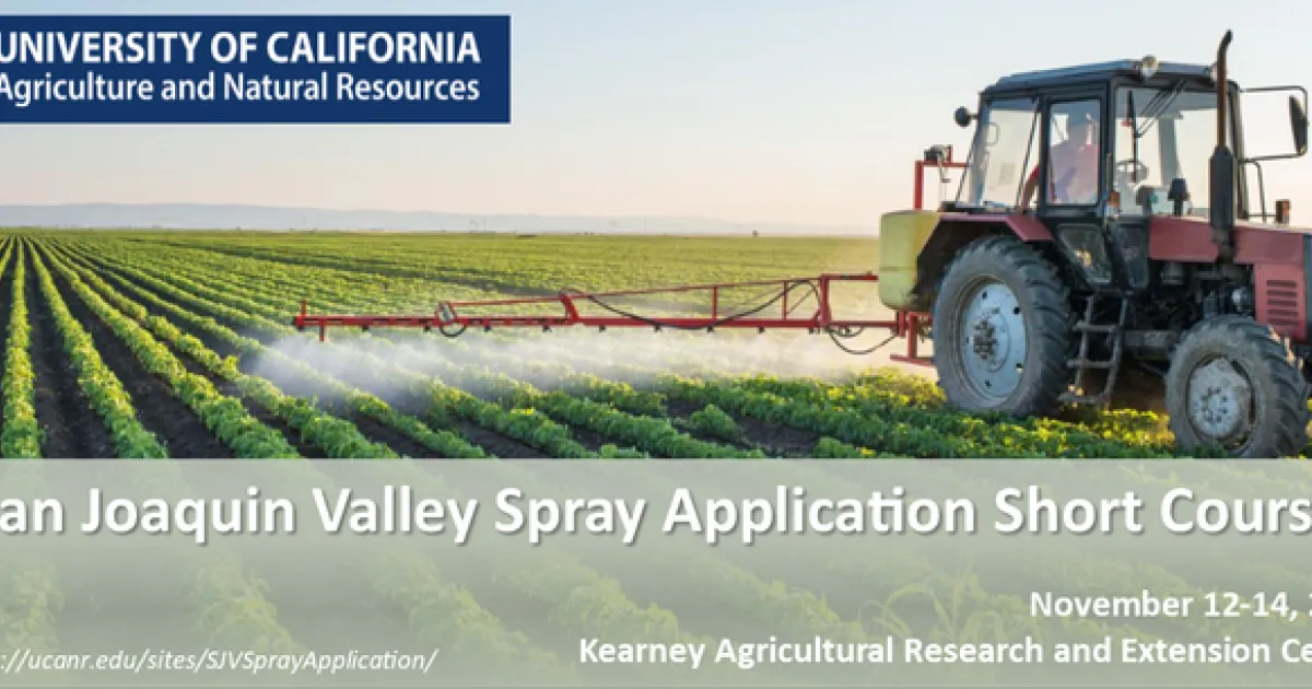 KARE to host Spray Application Short Course Nov 12-14 | UC Agriculture ...