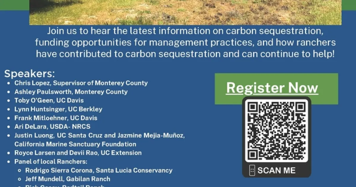 Workshop - Monterey County Rangeland Carbon Sequestration: Ranchers and Rangelands Are Part of ...