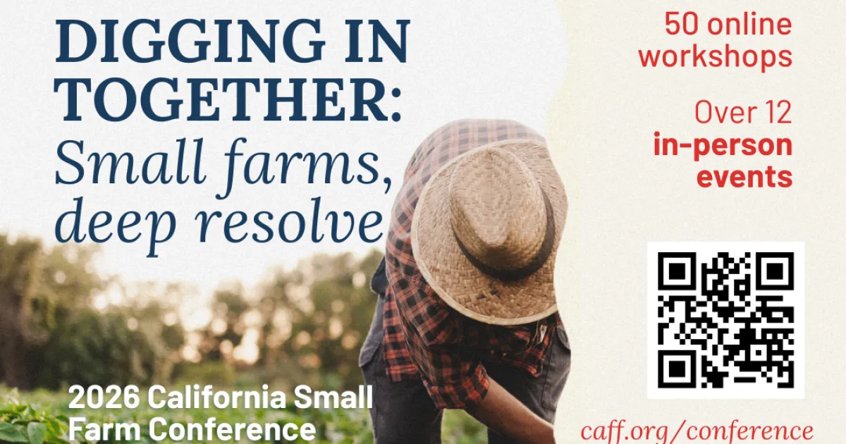 38th Annual California Small Farm Conference | Grown in Marin